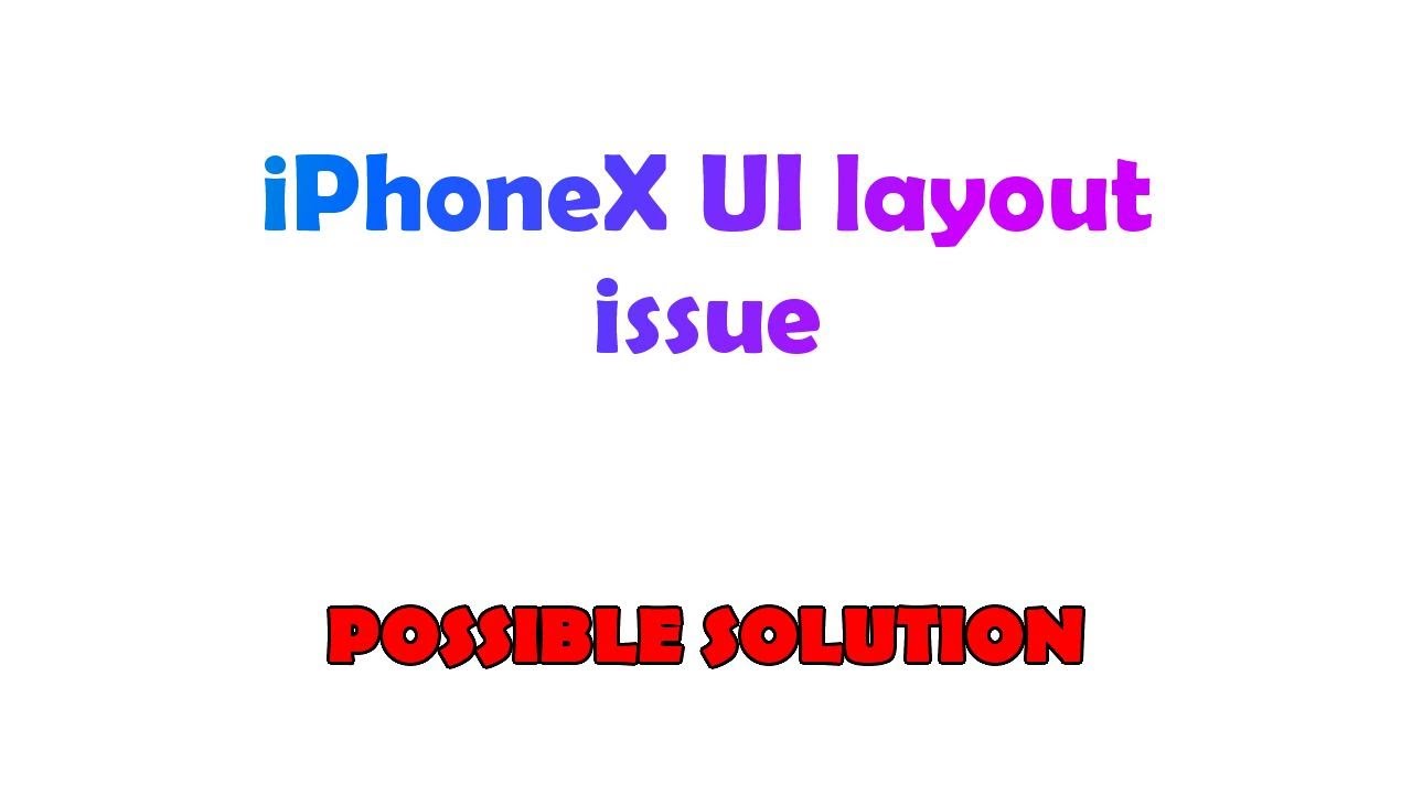 iPhoneX UI layout issue