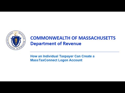How an Individual Taxpayer Can Create a MassTaxConnect Logon Account