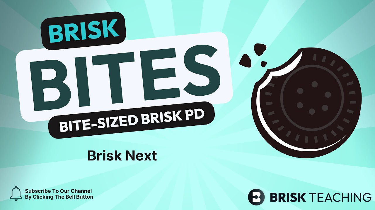 Brisk Bites 38- Brisk NEXT