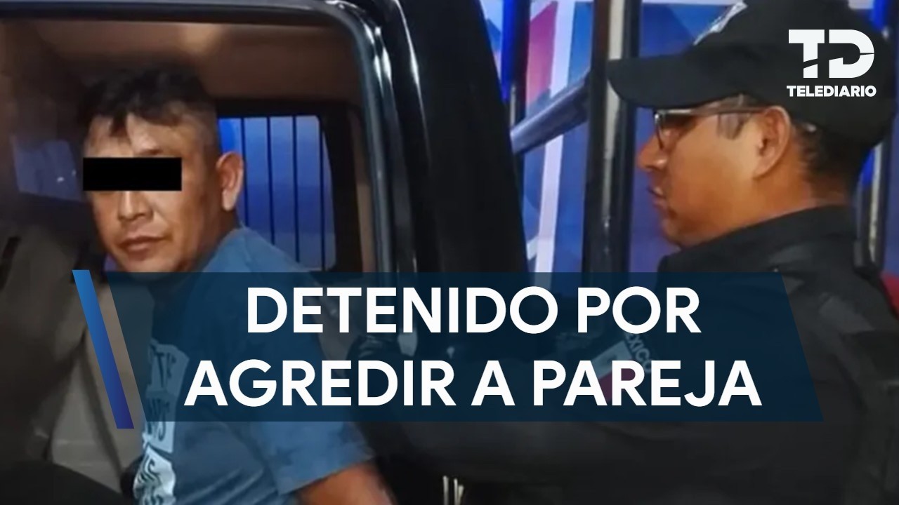 Man arrested for assaulting his partner because of how she was dressed in downtown Monterrey