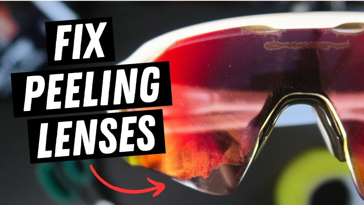 How To Fix Peeling Oakley Sunglasses