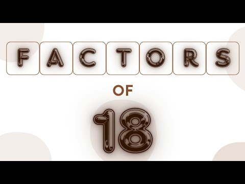 Factors Of 18||what are the factors of 18?||how to find factors of 18?||factors of a number