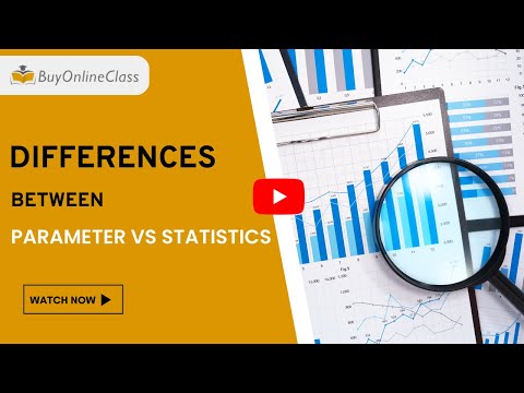 Differences Between Parameter vs Statistic