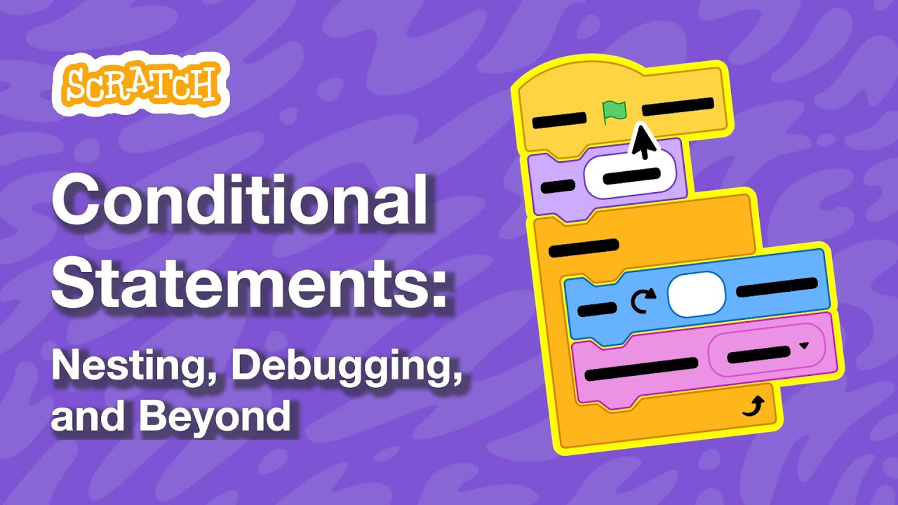 Conditional Statements: Nesting, Debugging, and Beyond (Part 2)| Tutorial