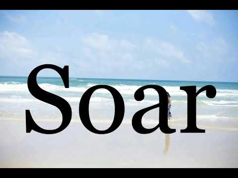 How To Pronounce Soar🌈🌈🌈🌈🌈🌈Pronunciation Of Soar