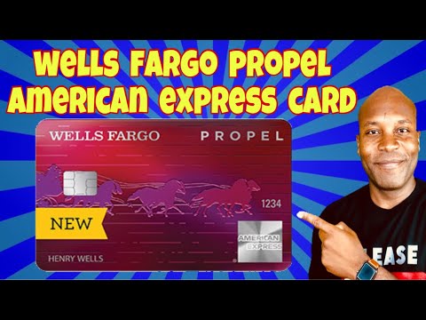 Wells Fargo Propel American Express Card