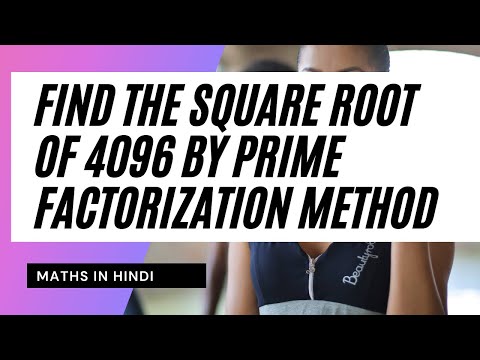 Find The Square Root Of 4096 By Prime Factorization Method | हिंदी में
