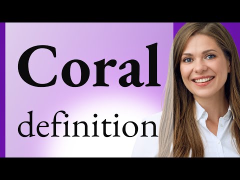 Coral | CORAL meaning