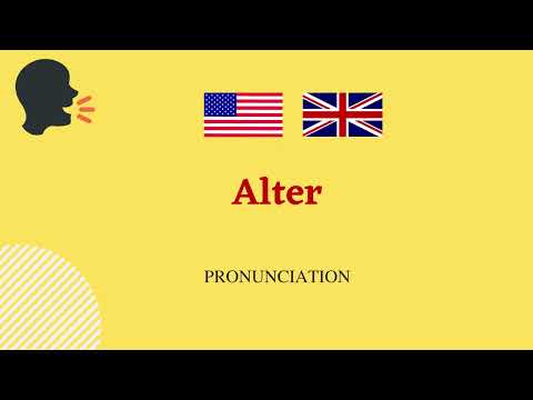 How to pronounce Alter in American and British English | Alter Pronunciation