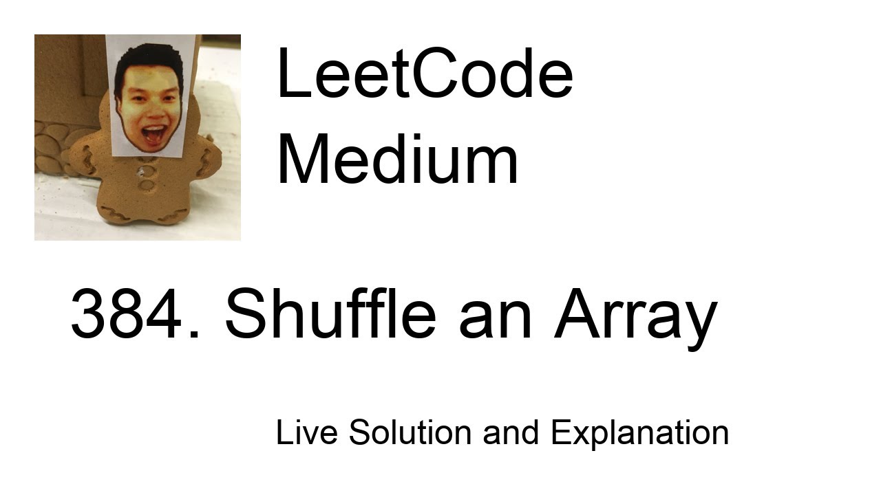 384. Shuffle an Array (Leetcode Medium)