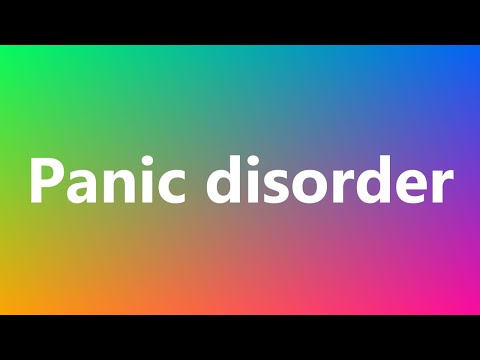 Panic disorder - Medical Meaning and Pronunciation
