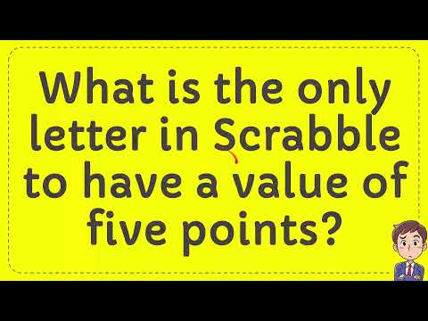 What is the only letter in Scrabble to have a value of five points?