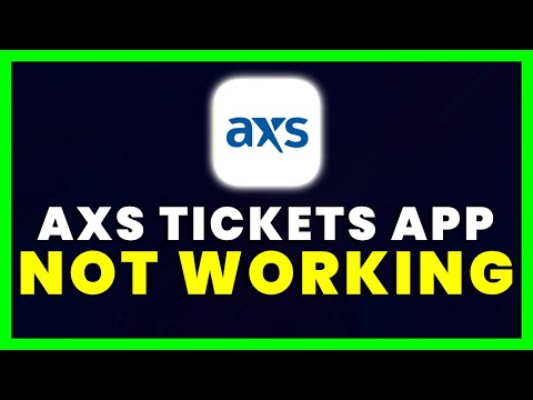AXS App Not Working: How to Fix AXS Tickets App Not Working