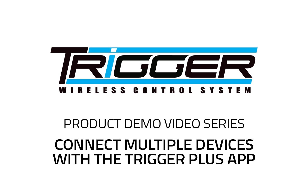 TRIGGER Connect Multiple Devices to the Trigger Plus app