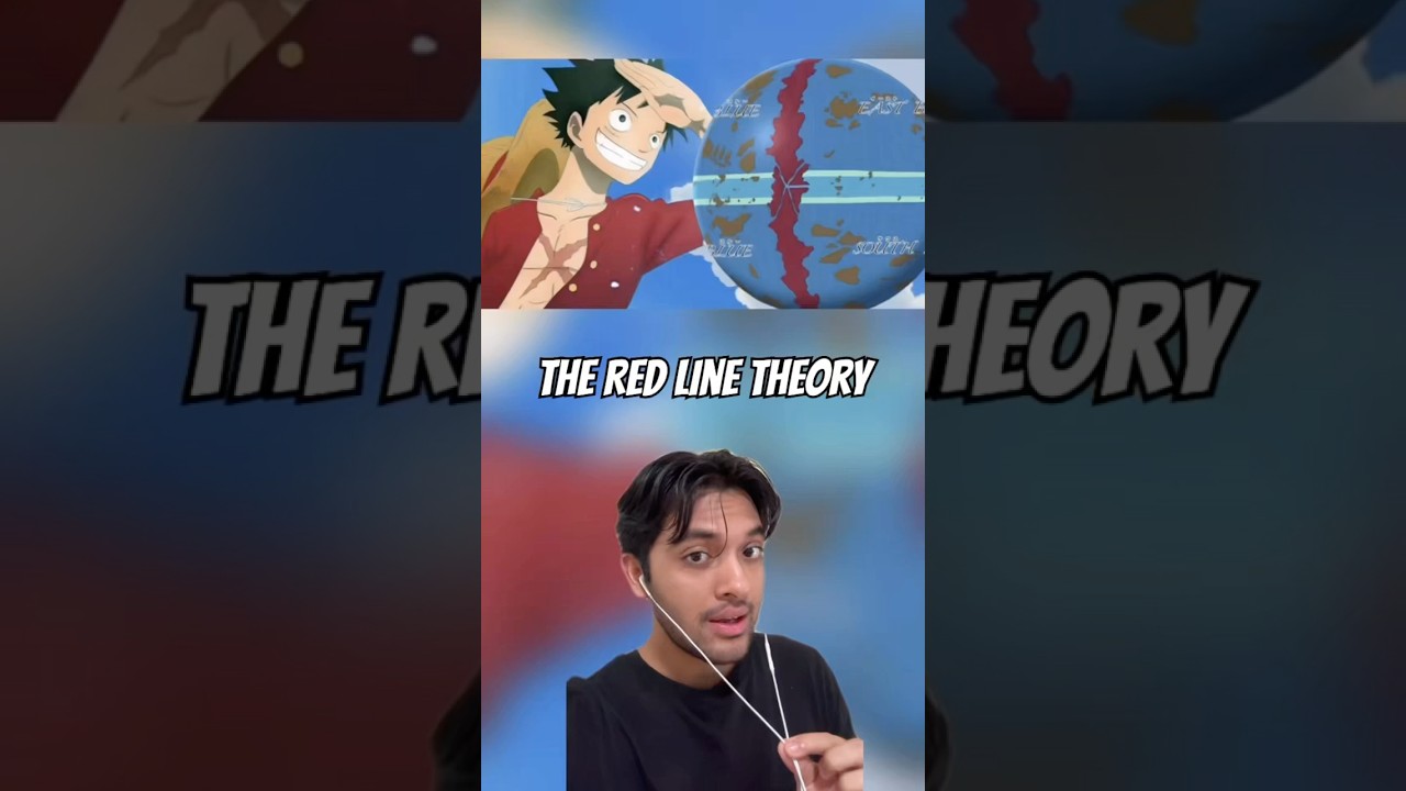 What do you think of the red line theory?  #onepiece #strawhat #strawhatpirates #monkeydluffy