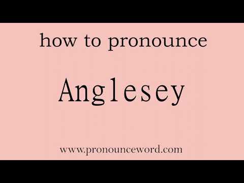 Anglesey: How to pronounce Anglesey in english (correct!).Start with A. Learn from me.