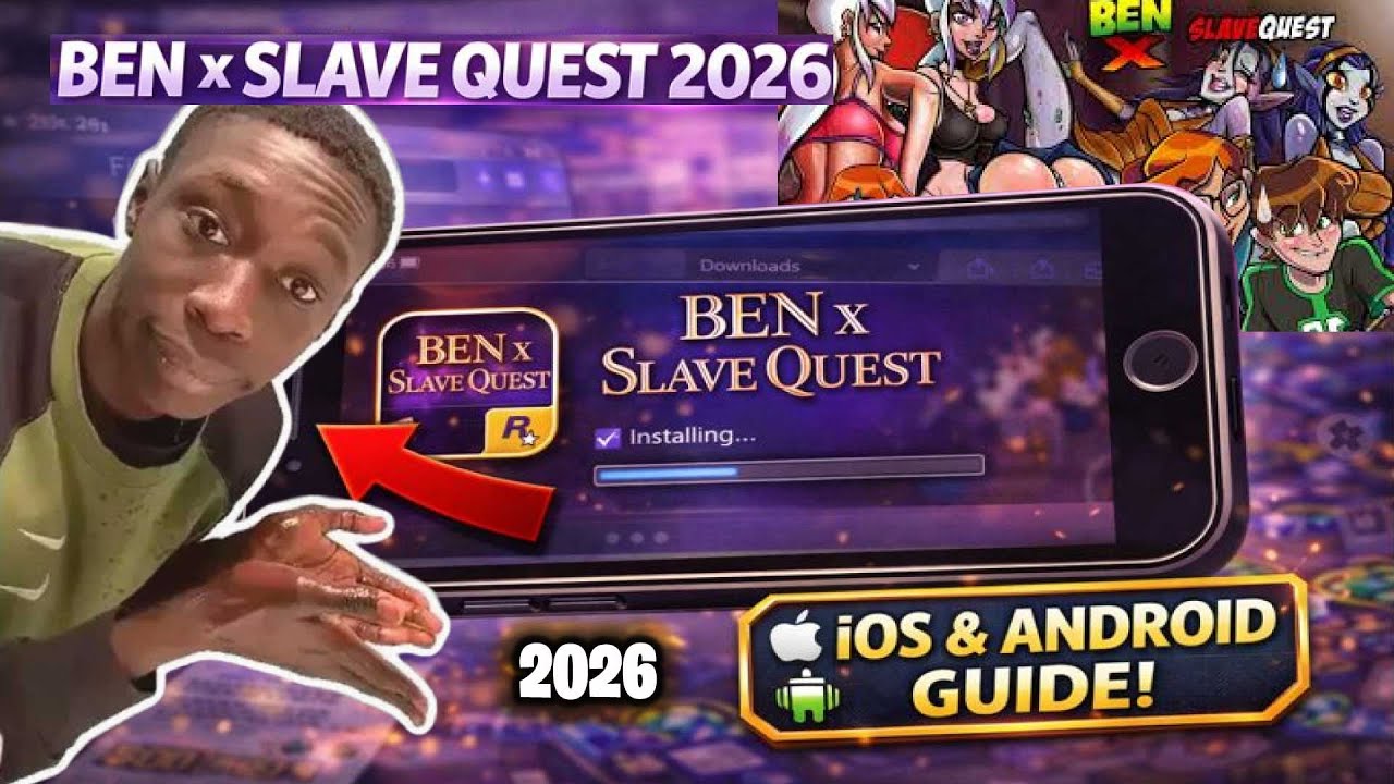 Ben x Slave Quest Mobile Download 2026 – iOS & Android Guide