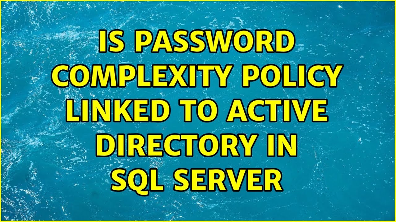 Is password complexity policy linked to Active Directory in SQL Server