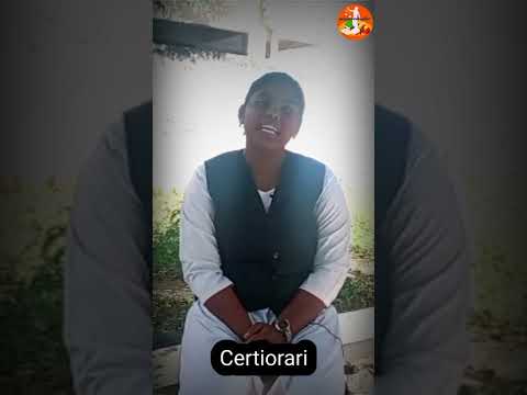 CERTIORARI - It is a kind of writ petition