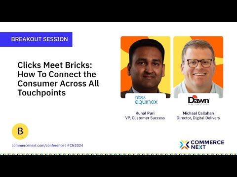 Breakout: Clicks Meet Bricks: How To Connect the Consumer Across All Touchpoints
