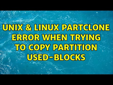 Unix & Linux: Partclone: error when trying to copy partition used-blocks (2 Solutions!!)