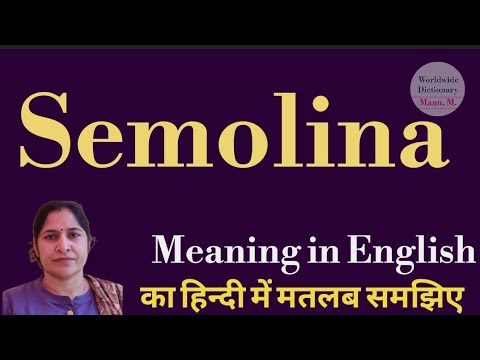 semolina meaning l meaning of semolina l semolina ka Hindi mein kya matlab hota hai l vocabulary