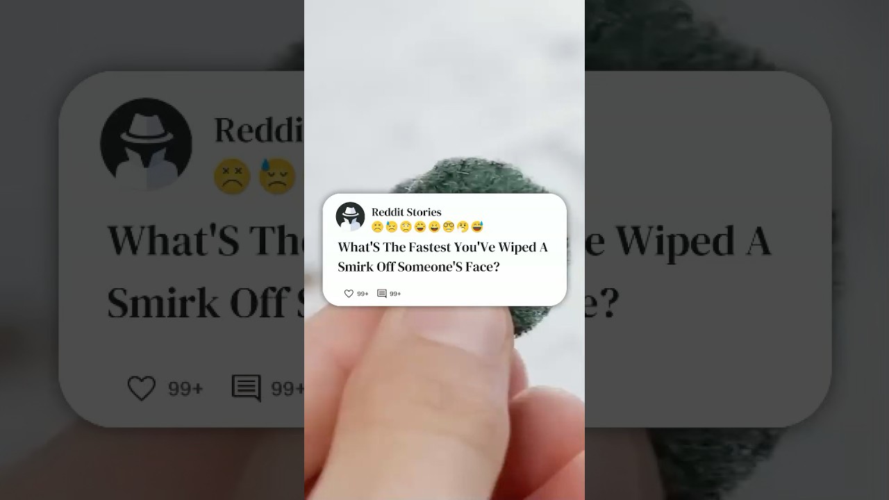 What’s the fastest you wife to smug look off someone’s face #reddit