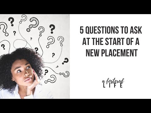 5 Questions to Ask at the Start of a New Foster Care Placement