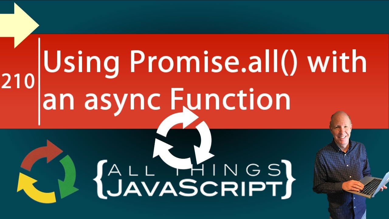 JavaScript Tip: Using Promise.all with an async Function