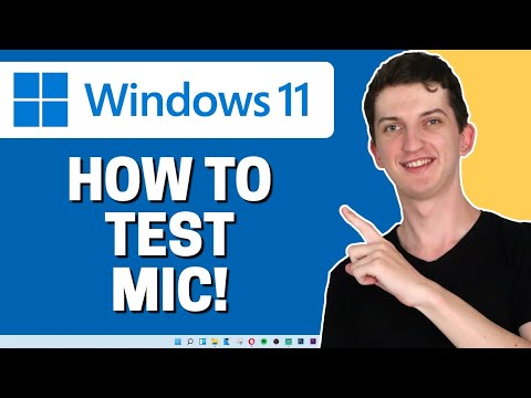 How To Test a Microphone On Windows 11