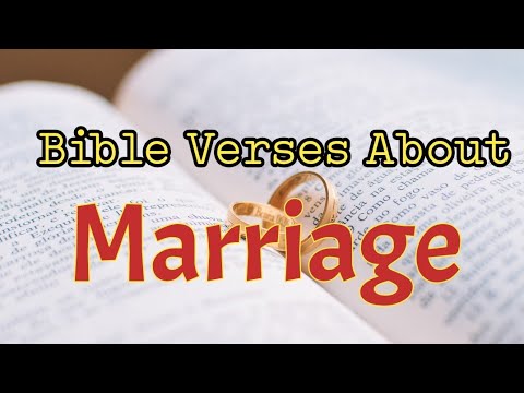BIBLE VERSES ABOUT MARRIAGE..With Calming Music...