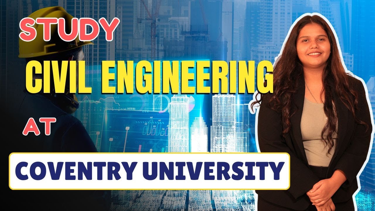 Study in Coventry University for MSc in Civil Engineering | Study in UK 2024