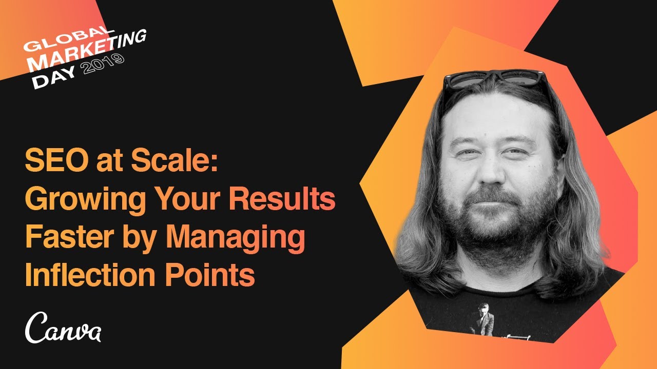 SEO at Scale: Growing Your Results Faster | Michael Briggs, Canva