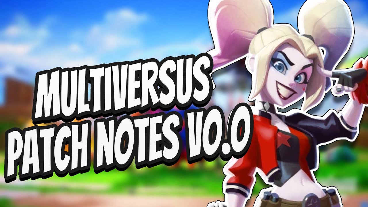 MULTIVERSUS PATCH NOTES! | Open Beta + Version 0