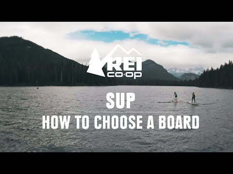 SUP: How to Choose a Board || REI