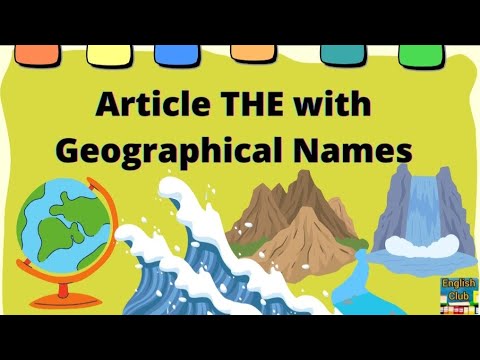 Article THE with geographical Names - English Club