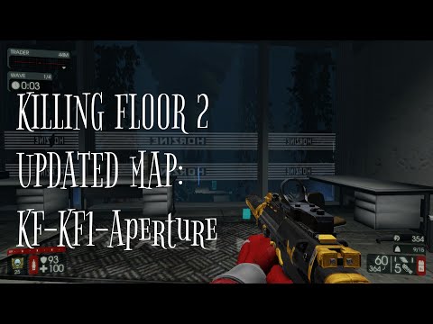 Steam Community :: Video :: Killing Floor 2 | Update Map: KF-KF1-Aperture