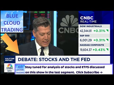 DEBATE ON STOCKS & THE FED - Half Time Report