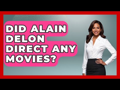 Did Alain Delon Direct Any Movies? - France Fact File