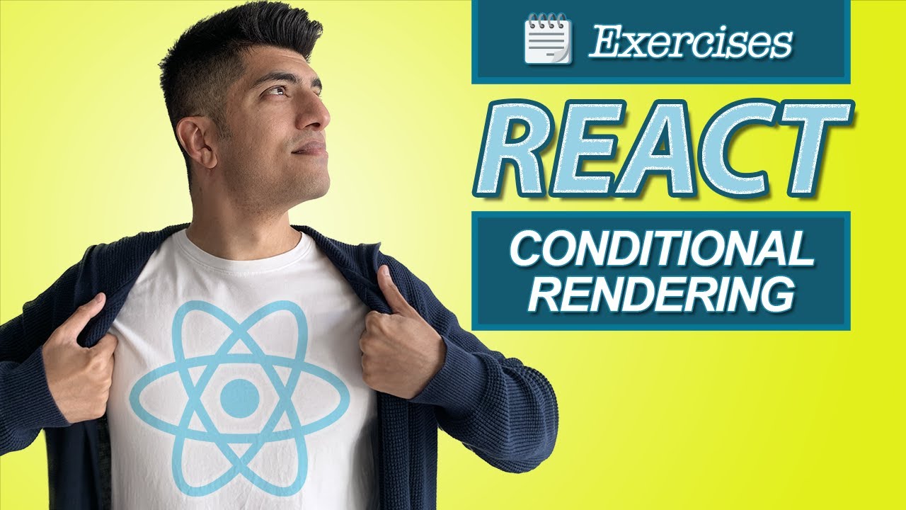 Exercises: Conditional Rendering - React In Depth