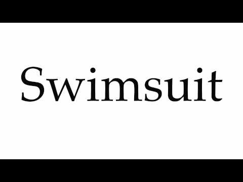 How to Pronounce Swimsuit