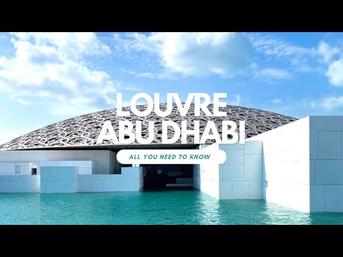 Watch this before visiting Louvre Abu Dhabi|Things to do in Abu Dhabi