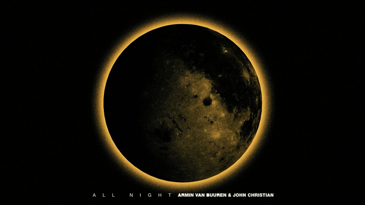 ALL NIGHT by Armin Van Buuren from Netherlands | Popnable