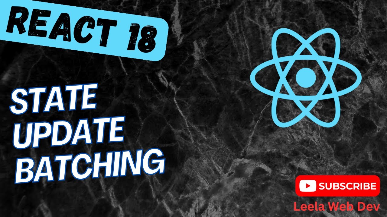50. State Update Batching in React - React18