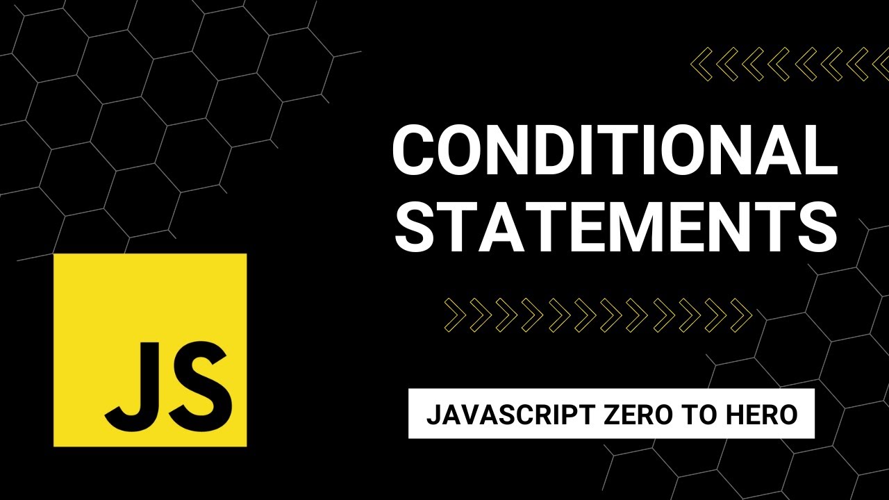 JavaScript Conditional Statements: A Beginner's Guide to Mastering JavaScript from Zero to Hero