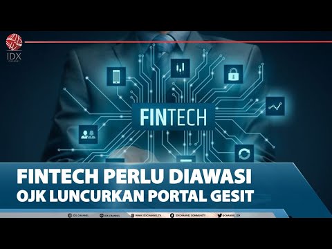 FINTECH PERLU DIAWASI, OJK LUNCURKAN PORTAL GESIT
