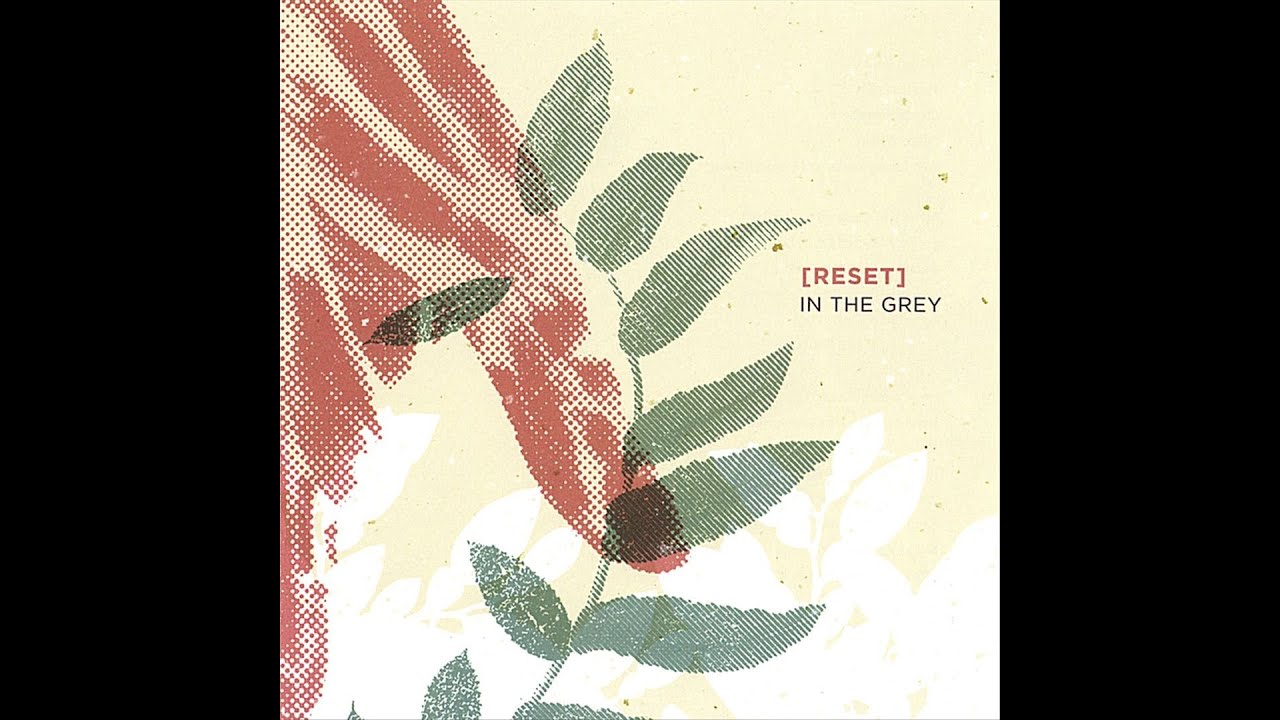 ThE[RESET]pRojEcT - [RESET] IN THE GREY (Full Album)