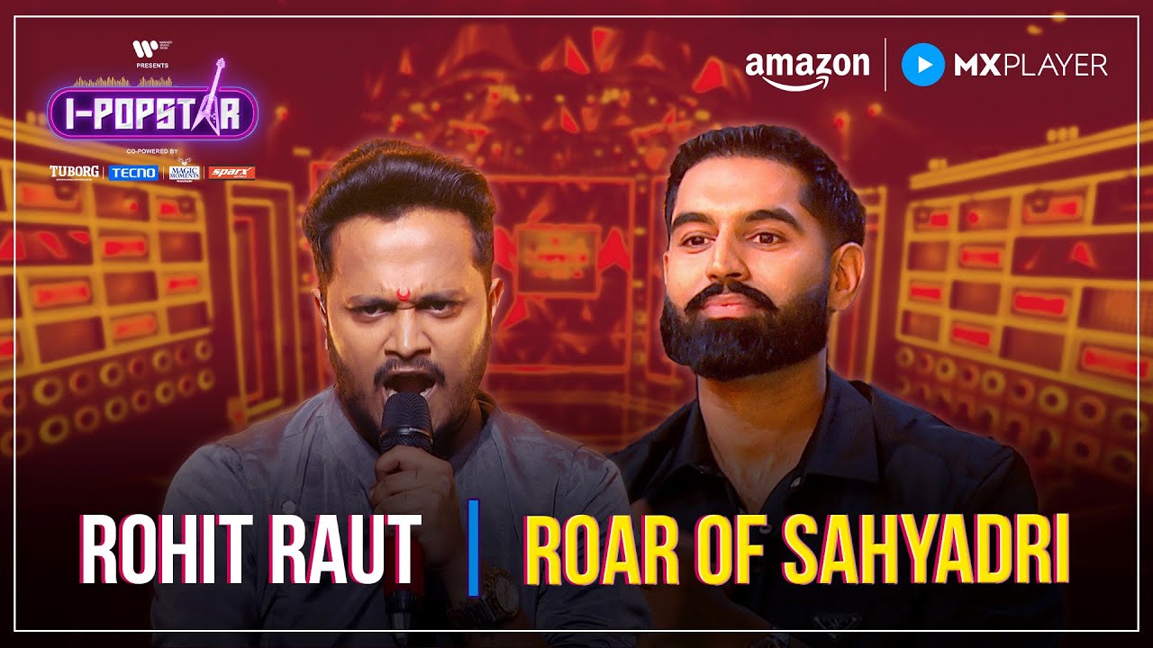 Roar of Sahyadri | Rohit Raut | I-Popstar : Vol.1 | EP09 | Amazon MX Player