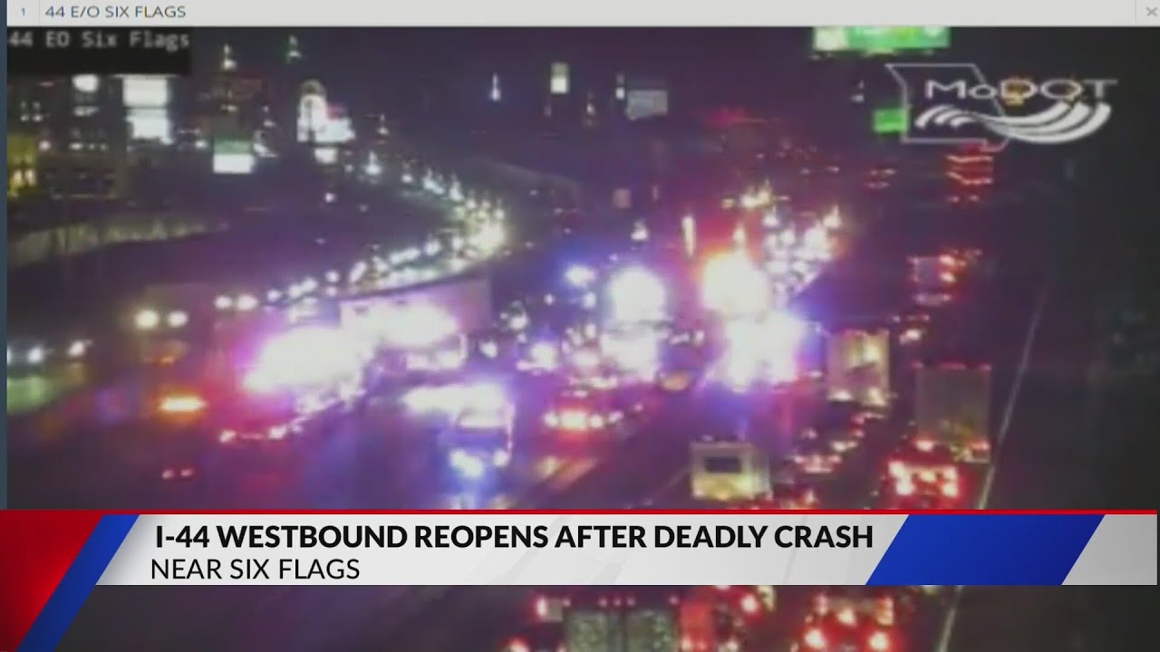 I-44 westbound reopened after deadly crash