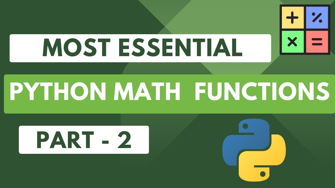 Most Essential Math Functions In Python: PART - 2